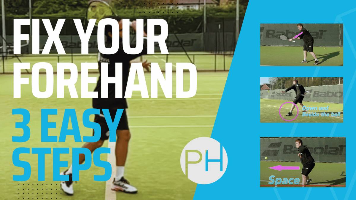 Fix your forehand in 3 easy steps – PH Tennis