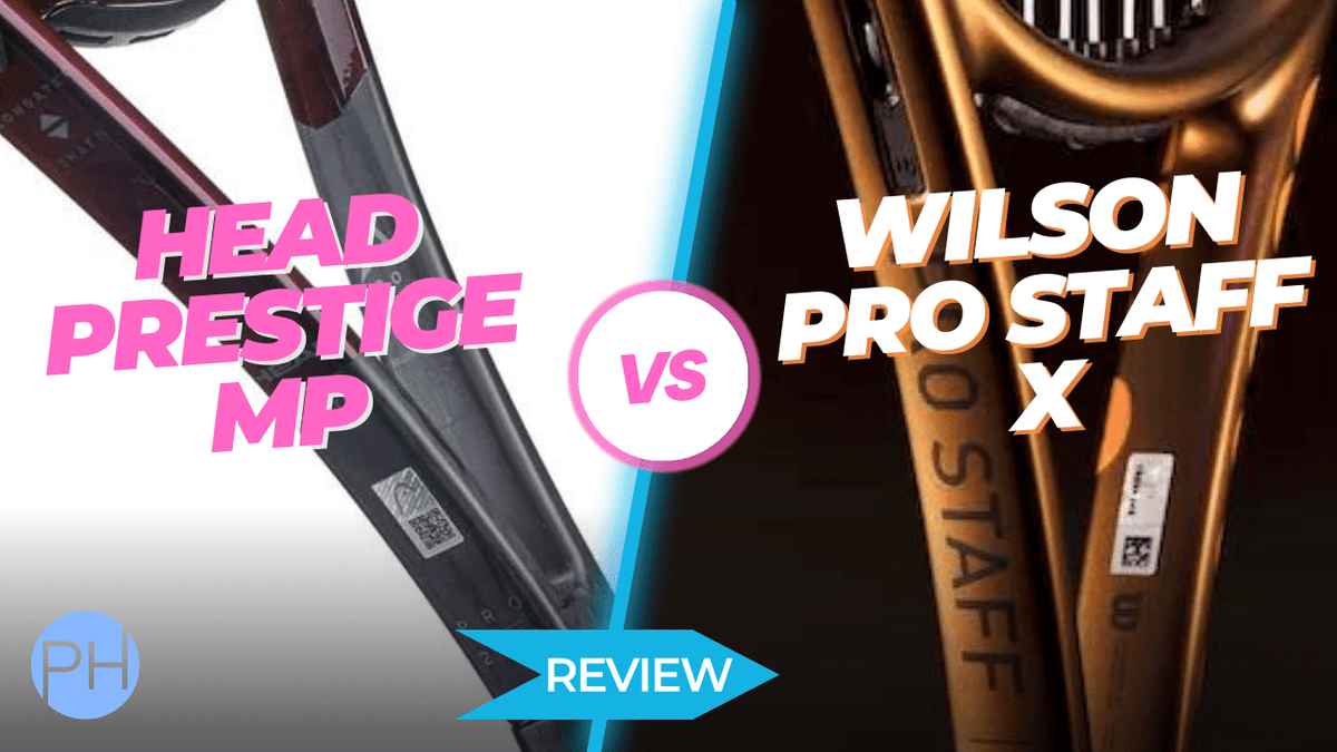 Wilson Pro Staff X v HEAD Prestige MP | Racket Review | Comparison – PH ...